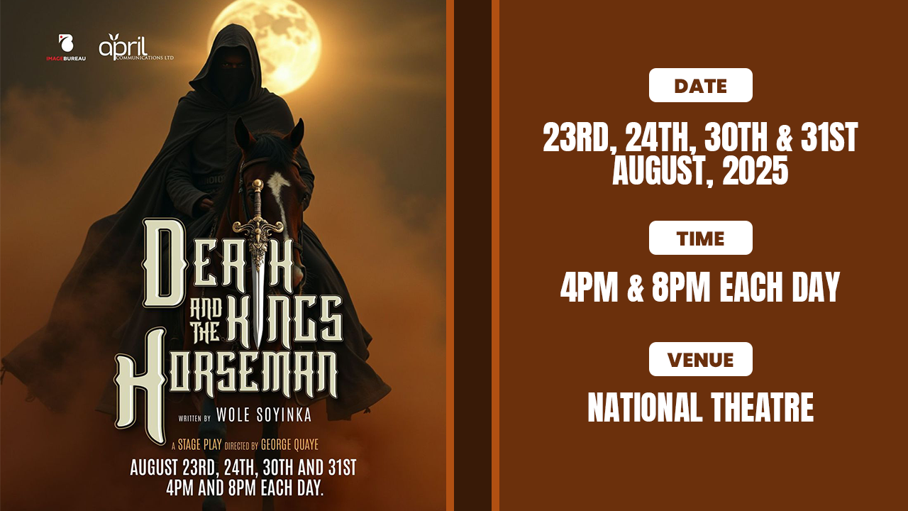 death and the kings horseman schedule 8 23 2025 4 00 : 00 pm